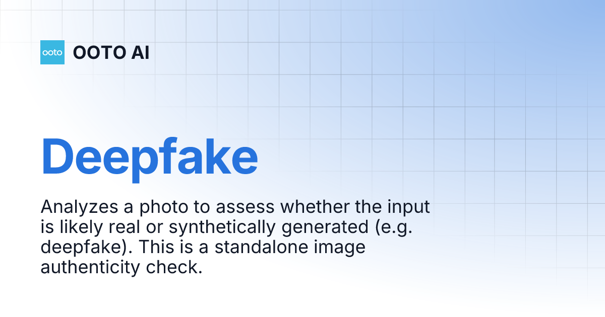 Deepfake | OOTO AI